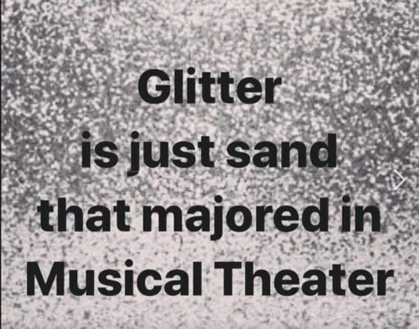 33 Musical Theater Memes to Steal the Spotlight