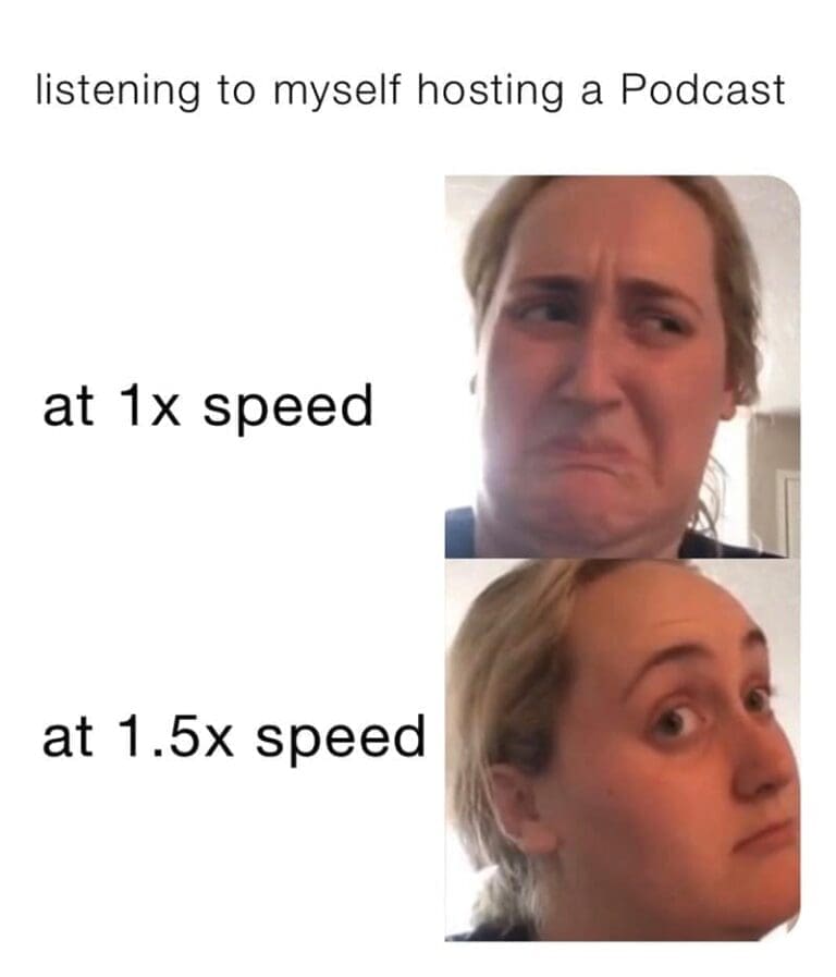 Podcast Memes: 32 Memes To Help You Avoid Your Own Thoughts