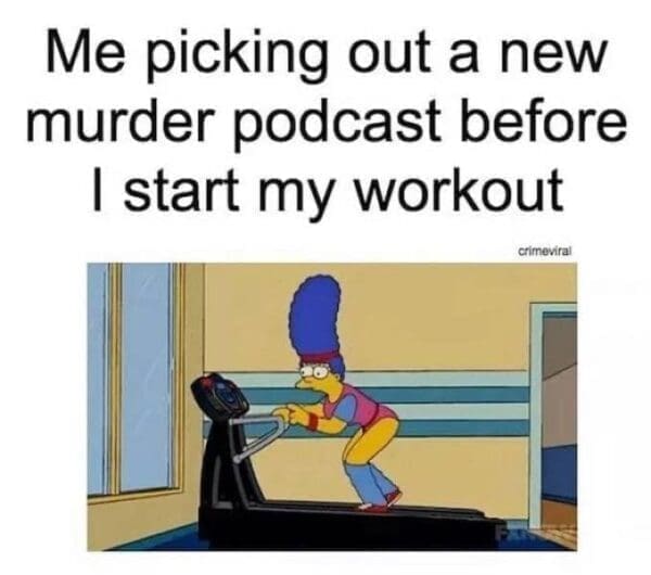 Podcast Memes: 32 Memes To Help You Avoid Your Own Thoughts