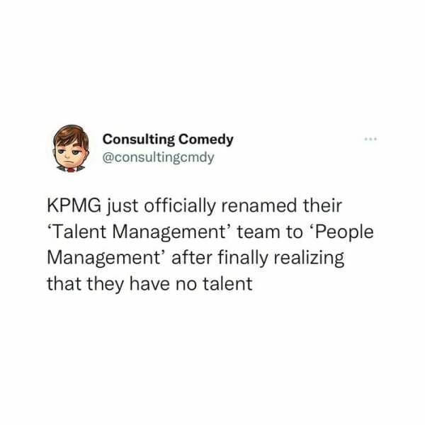 40 Consulting Memes That You Can Understand if You Hire A... Consultant