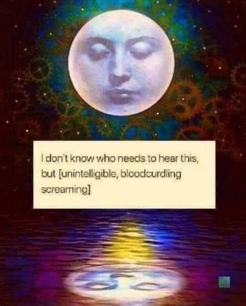 35 Ominous Positivity Memes That Will Leave You Existentially Confused