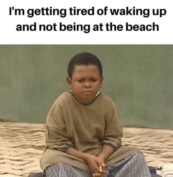 26 Beach Memes to Remind You How Much Fun It Is to Pull Sand Out of ...
