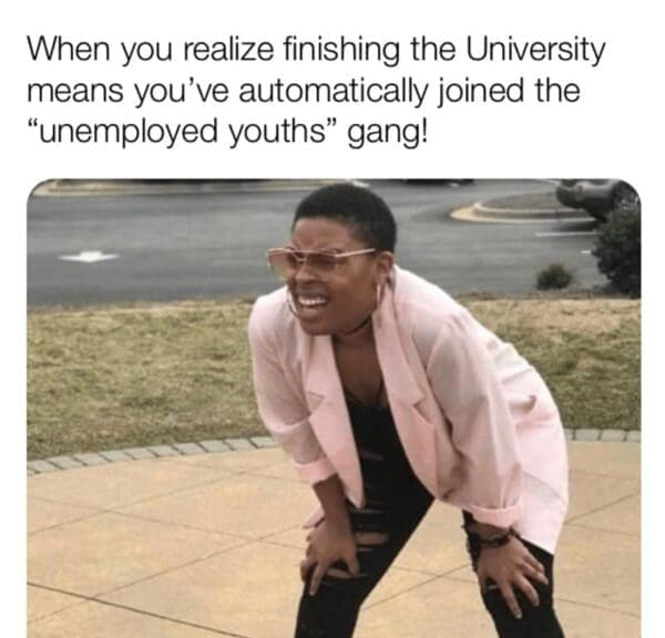 40 Unemployment Memes That Won’t Help You in Your Job Search