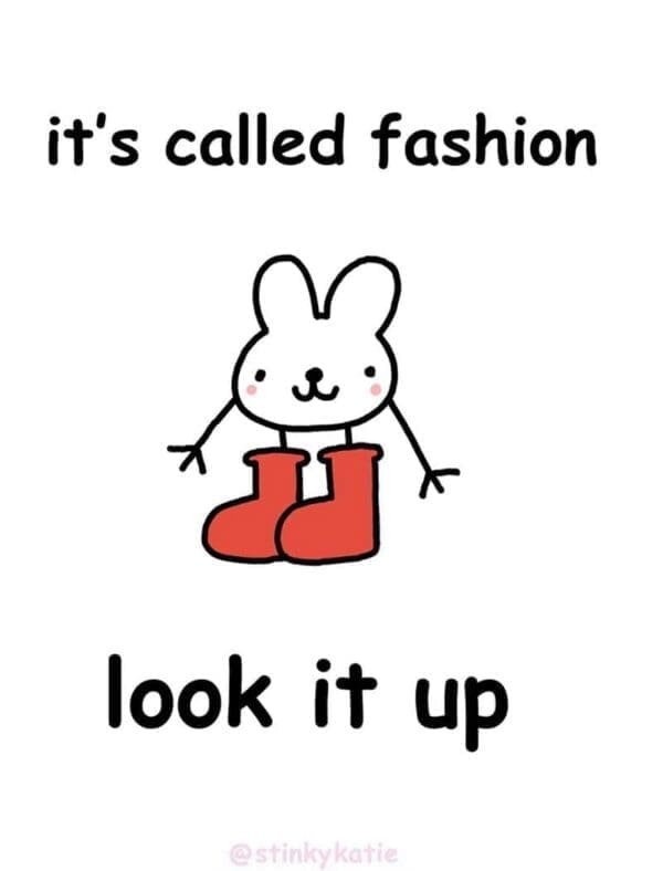 30 Fashion Memes That Are To Haute To Handle