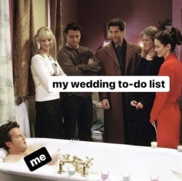 29 Wedding Memes For Stressed Brides & Grooms Who Might Say "I Don't"