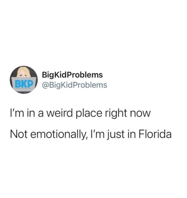 40 Funny Florida Memes That Perfectly Capture Life in the Sunshine State