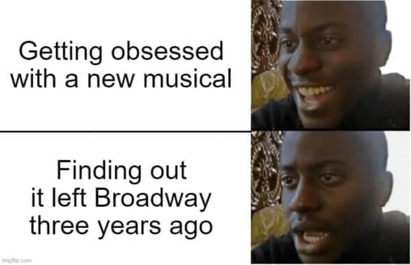 Theater Memes: 40 Memes Every Thespian Will Understand
