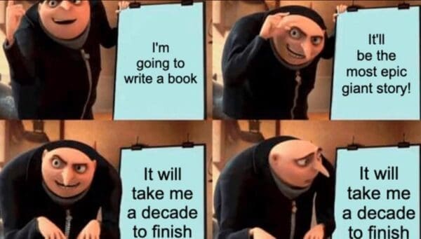 Writing Memes: 35 Relatable Struggles for Every Writer