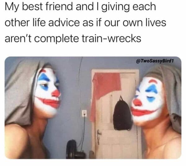 40 Best Friend Memes for the BFFs Who Are Always Together
