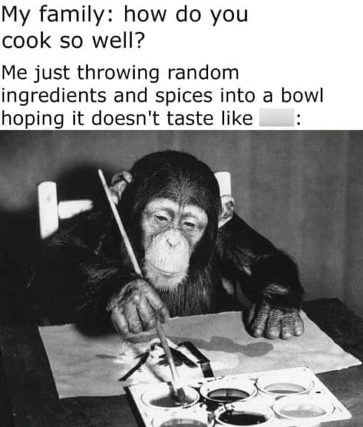 35 Cooking Memes to Inspire Your Next Culinary (Mis)Adventure