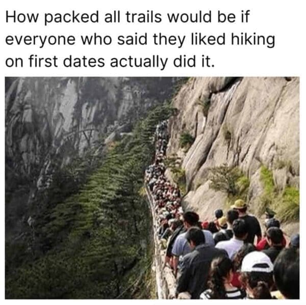 35 Funny Hiking Memes That Will (Almost) Make Trail Mix Taste Good