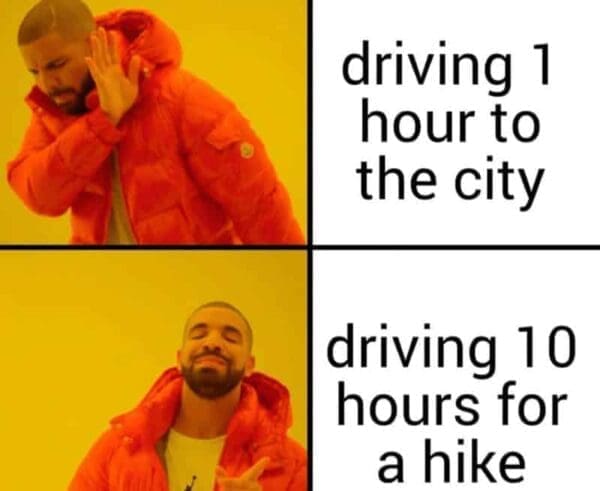 35 Funny Hiking Memes That Will (Almost) Make Trail Mix Taste Good
