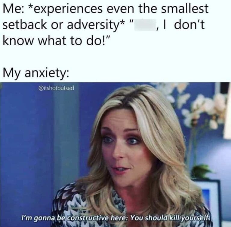 Anxiety Memes: 35 Memes to Laugh Through the Stress