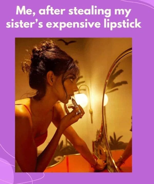 Sister Memes: 29 Gems About Sisterly "Love"