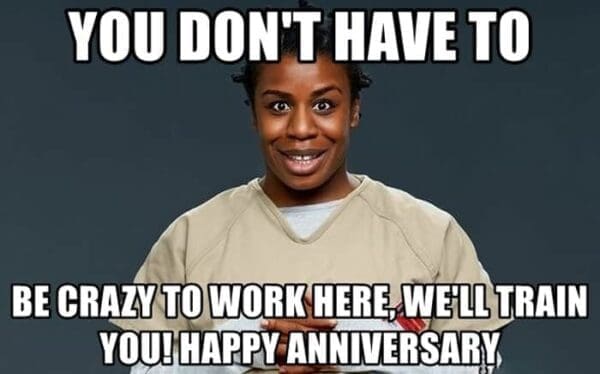 45 Work Anniversary Memes for Employees Hanging On for Dear Life