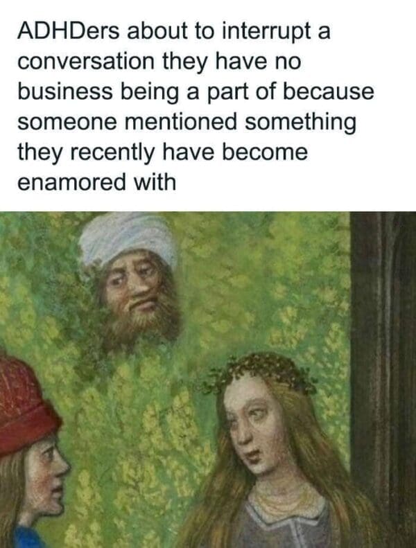 50 Hilariously Relatable ADHD Memes for the Perpetually Distracted