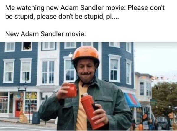 Adam Sandler Memes: 40 Nostalgic Sandler Movie Memes