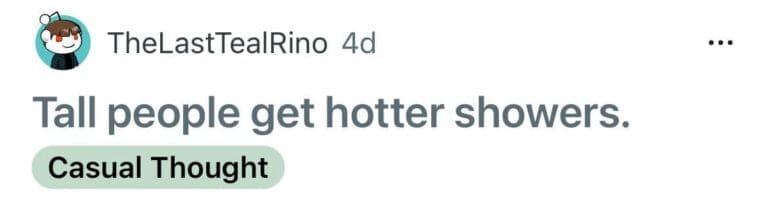 Funny Shower Thoughts: 35 Dumb Ponderings