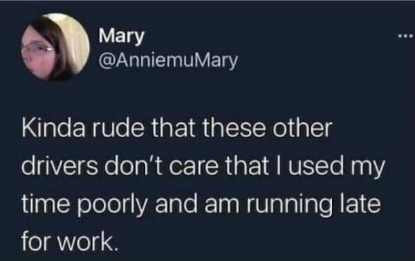 Running Late Meme Dump: 25 Memes About Lateness