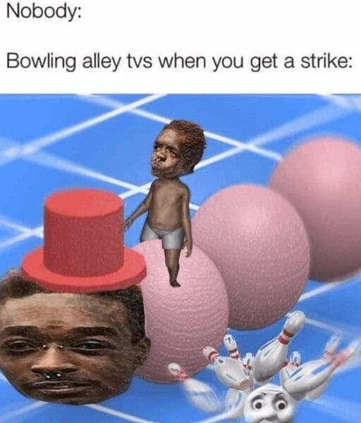Bowling Memes: 35 Memes to Spare You the Seriousness