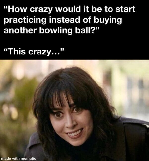 Bowling Memes: 35 Memes to Spare You the Seriousness