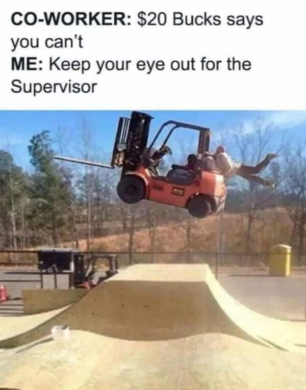 40 Forklift Memes That Your Girl Will Definitely Certify
