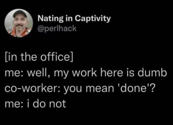 Work Memes: Surviving the Desk Job One Sarcastic Quip at a Time