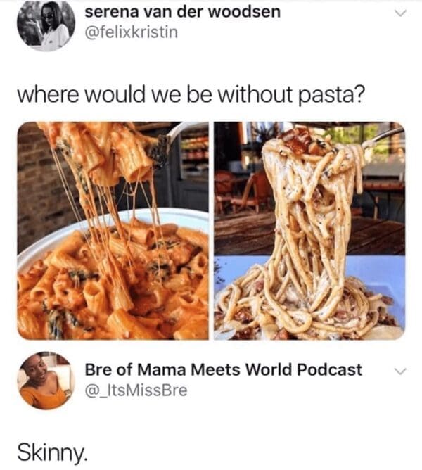 25 Pasta Memes for the Carb-Obsessed Crowd