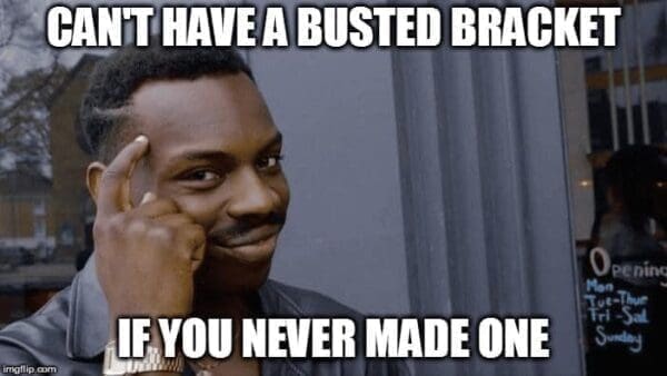 March Madness Bracket Memes: 28 Bracket Busting Memes