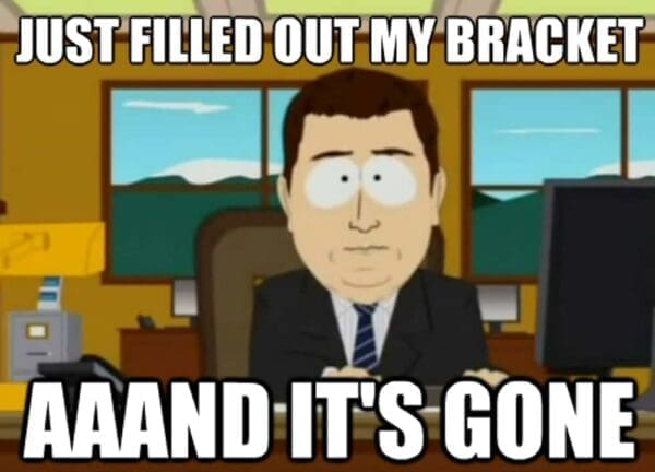 March Madness Bracket Memes: 28 Bracket Busting Memes