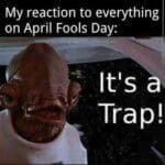 April Fools Meme Dump: 30 Memes For April Fools 2025