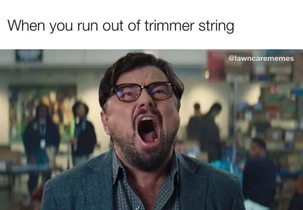 45 Lawn Care Memes To Make Your Inner Dad Proud