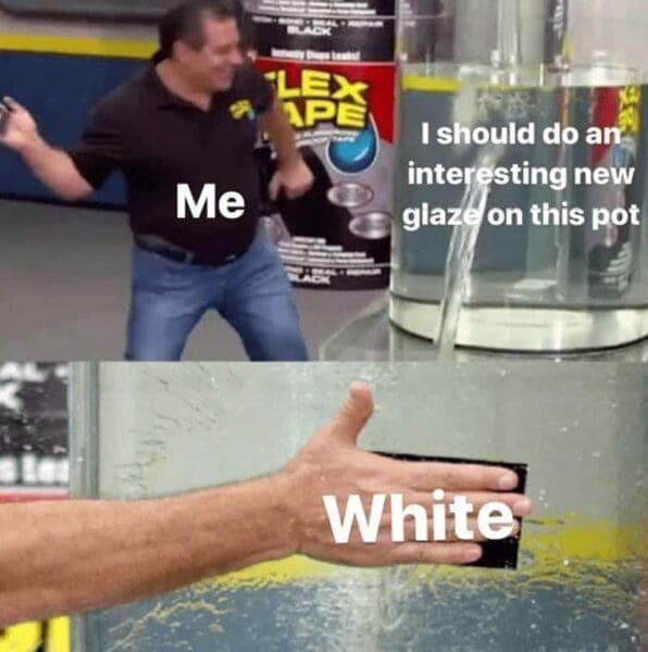 37 Pottery Memes for Anyone Who Has Battled a Stubborn Clay Lump