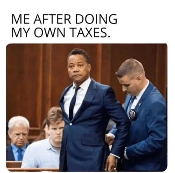 Tax Memes: 40 Memes For Your Tax Filing Struggles
