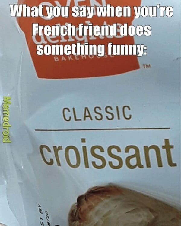 Croissant Meme Dump: 24 Flaky Laughs for Breakfast