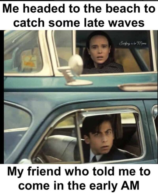 Surfing Memes: 30 Swell Laughs for Wave Chasers