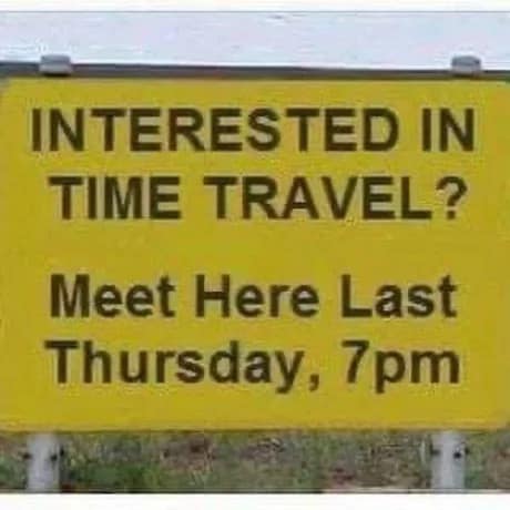 30 Funny Time Travel Memes You’ll Wish You'd Seen Tomorrow