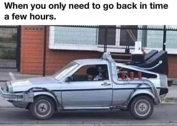 30 Funny Time Travel Memes You’ll Wish You'd Seen Tomorrow