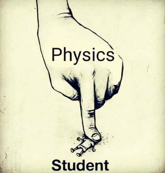 34 Hilarious Physics Memes More Relatable Than Your Student Deb
