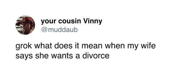 30 Hilarious Grok Tweets for People Who Really Need to Google It Themselves