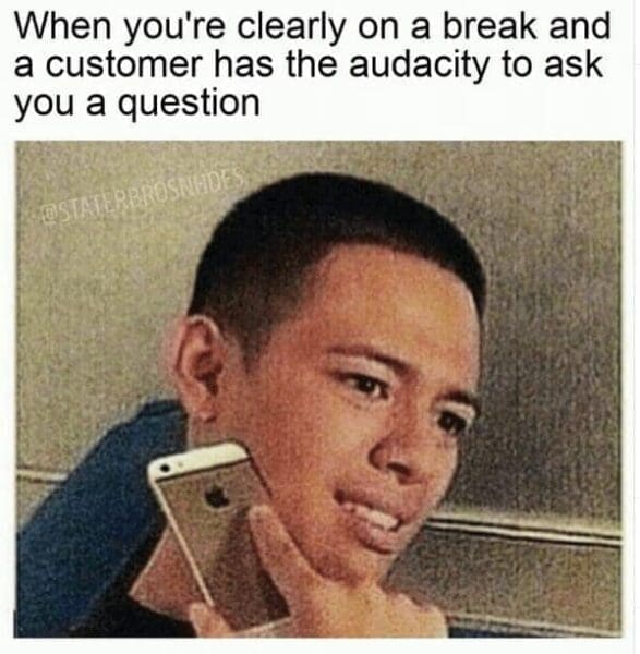 41 Customer Service Memes That Capture The Soul-Crushing Reality of ...