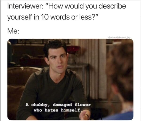 43 Job Interview Memes That Won’t Improve Your Resume