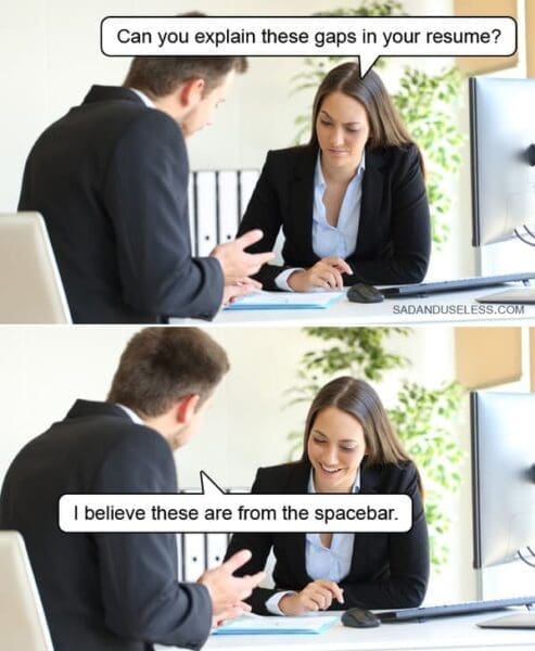 43 Job Interview Memes That Won’t Improve Your Resume