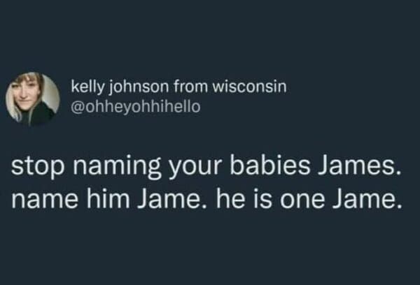 27 Funny Memes About Names And Their Dumbness