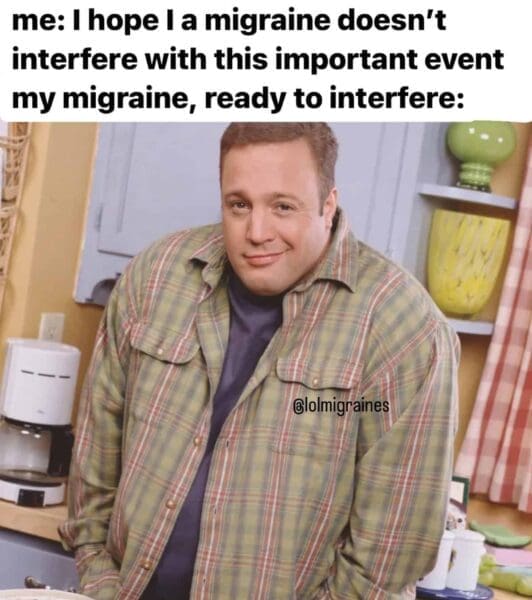 32 Funny Migraine Memes for People Living in Eternal Headache Mode