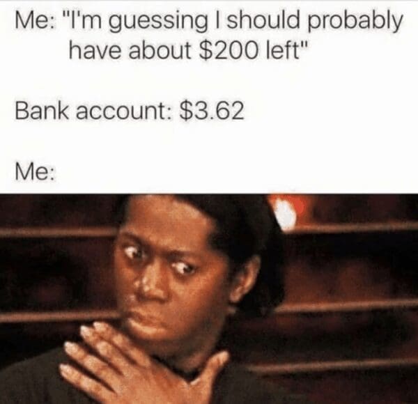 32 Broke Memes For The Middle-Of-The-Month Panic
