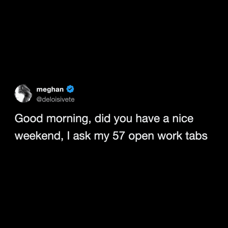 30 Relatable Tweets And Memes For Those With Too Many Open Browser Tabs