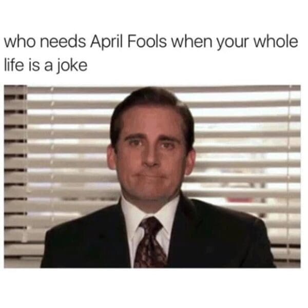 25 2026 April Fools Memes That Escalate Fast Into Trust Issues