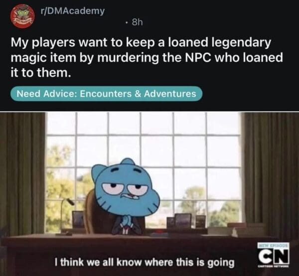 25 D&D Memes That Prove Your Party Is A Threat To Any Plot